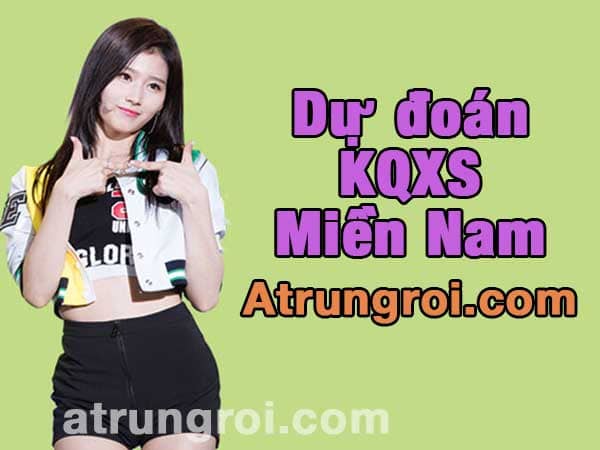 Soi Cầu MN - Dự đoán XSMN - DD XSMN - Dự đoán Miền Nam